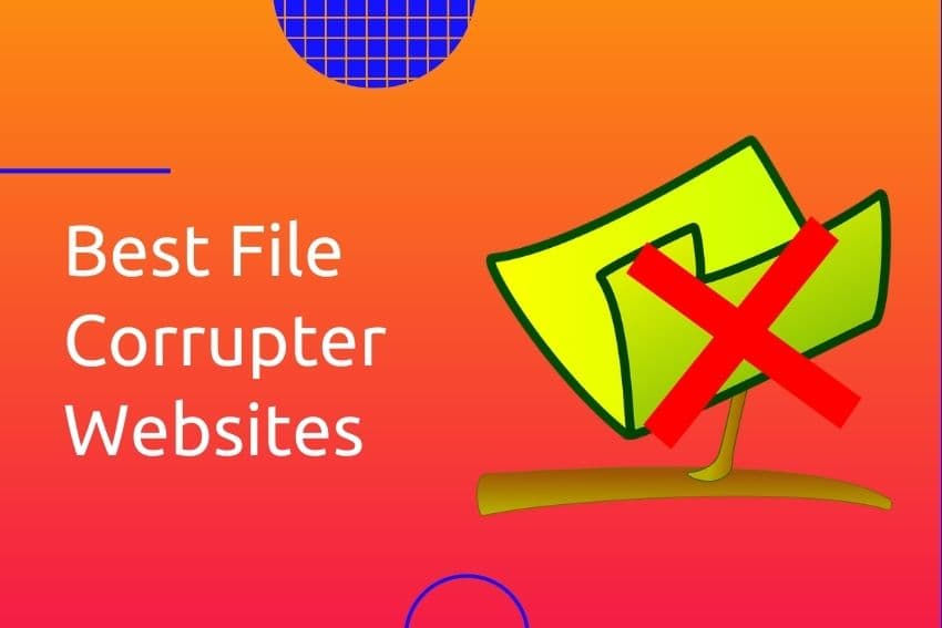 Best File Corrupter Online (Top 3 Picks)