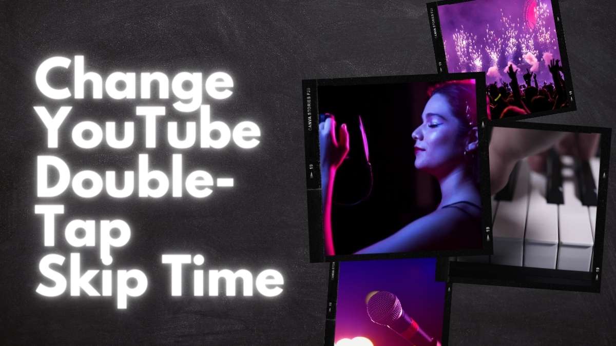 How to Change YouTube Double-Tap Skip Time How to Change YouTube Double-Tap Skip Time